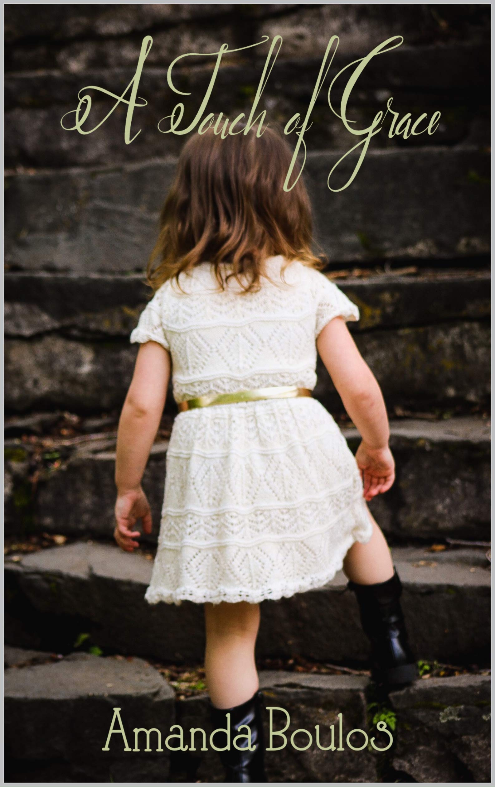 A Touch of Grace by Amanda Boulos | Goodreads