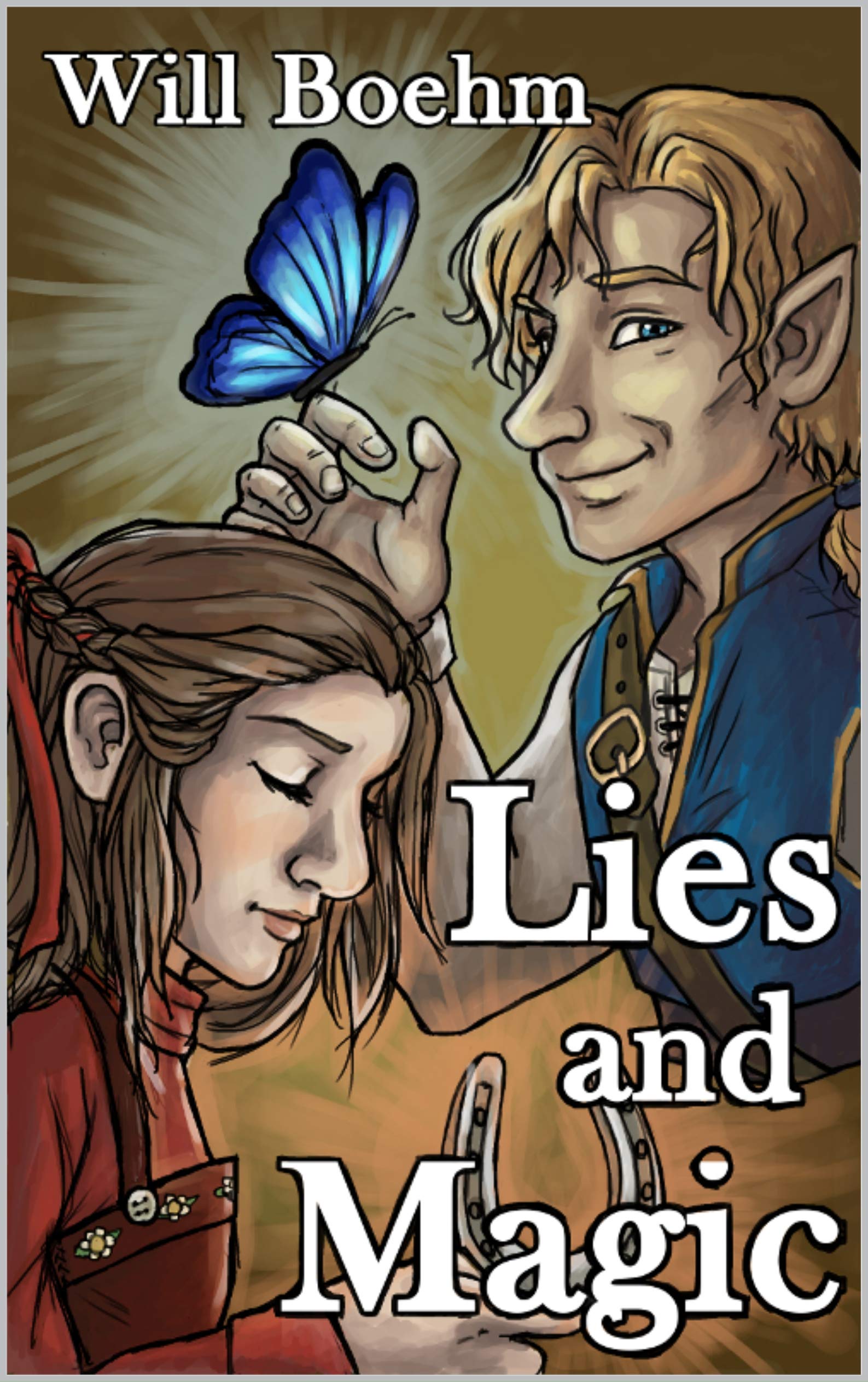 Lies and Magic by Will Boehm | Goodreads