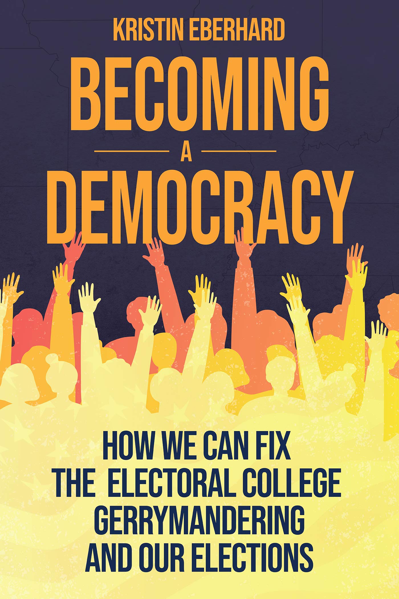 Becoming a Democracy: How We Can Fix the Electoral College ...