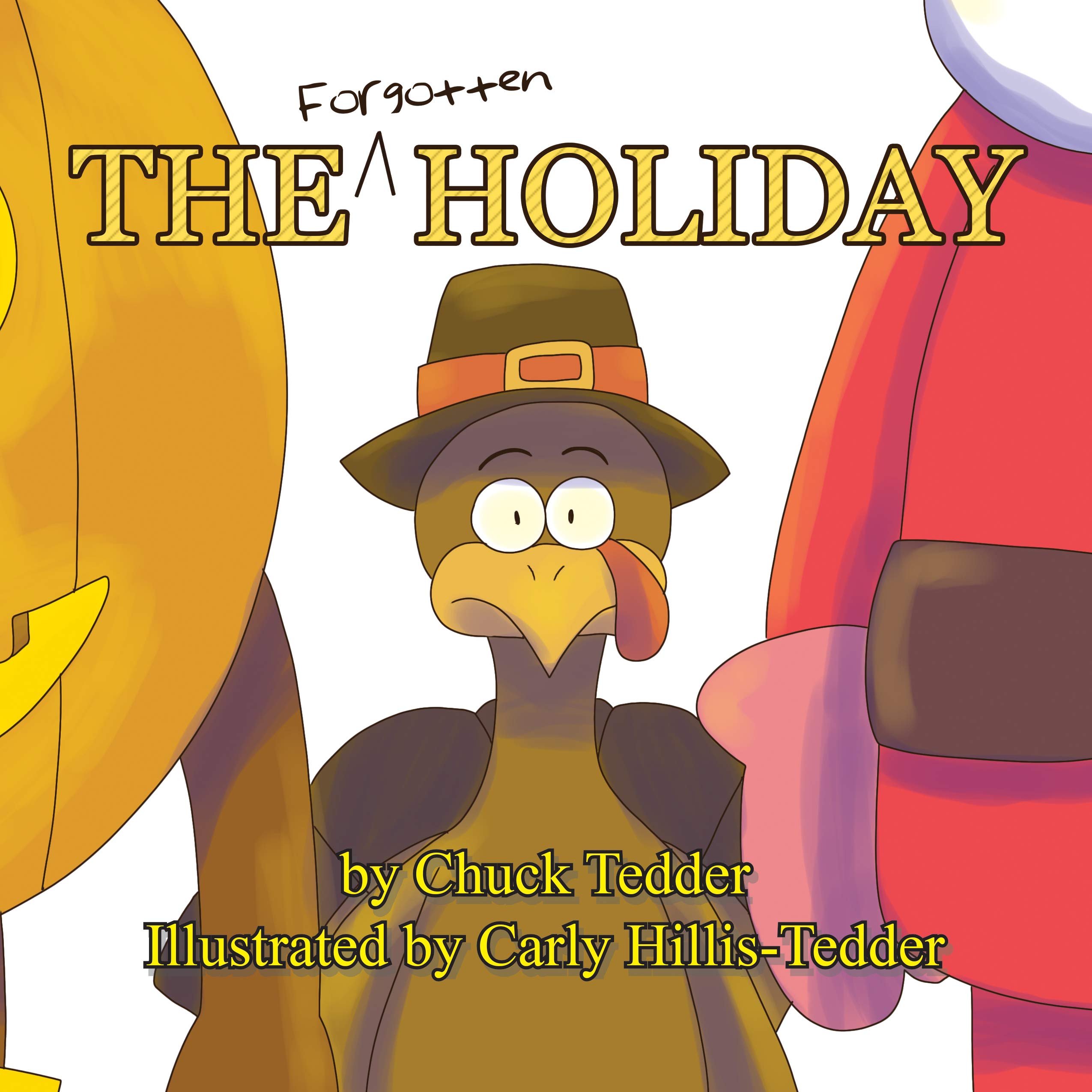 The Forgotten Holiday by Chuck Tedder | Goodreads