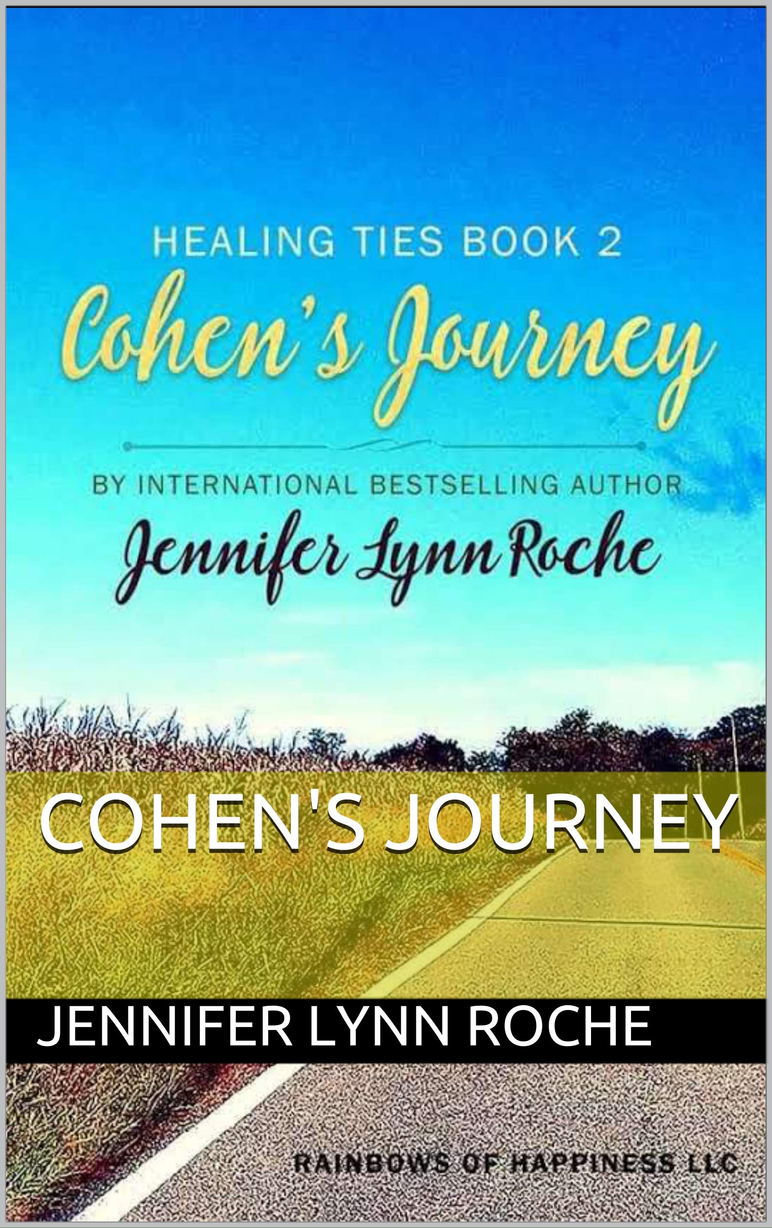 Cohen's Journey: Ties Trilogy Book Two by Jennifer Lynn Roche | Goodreads