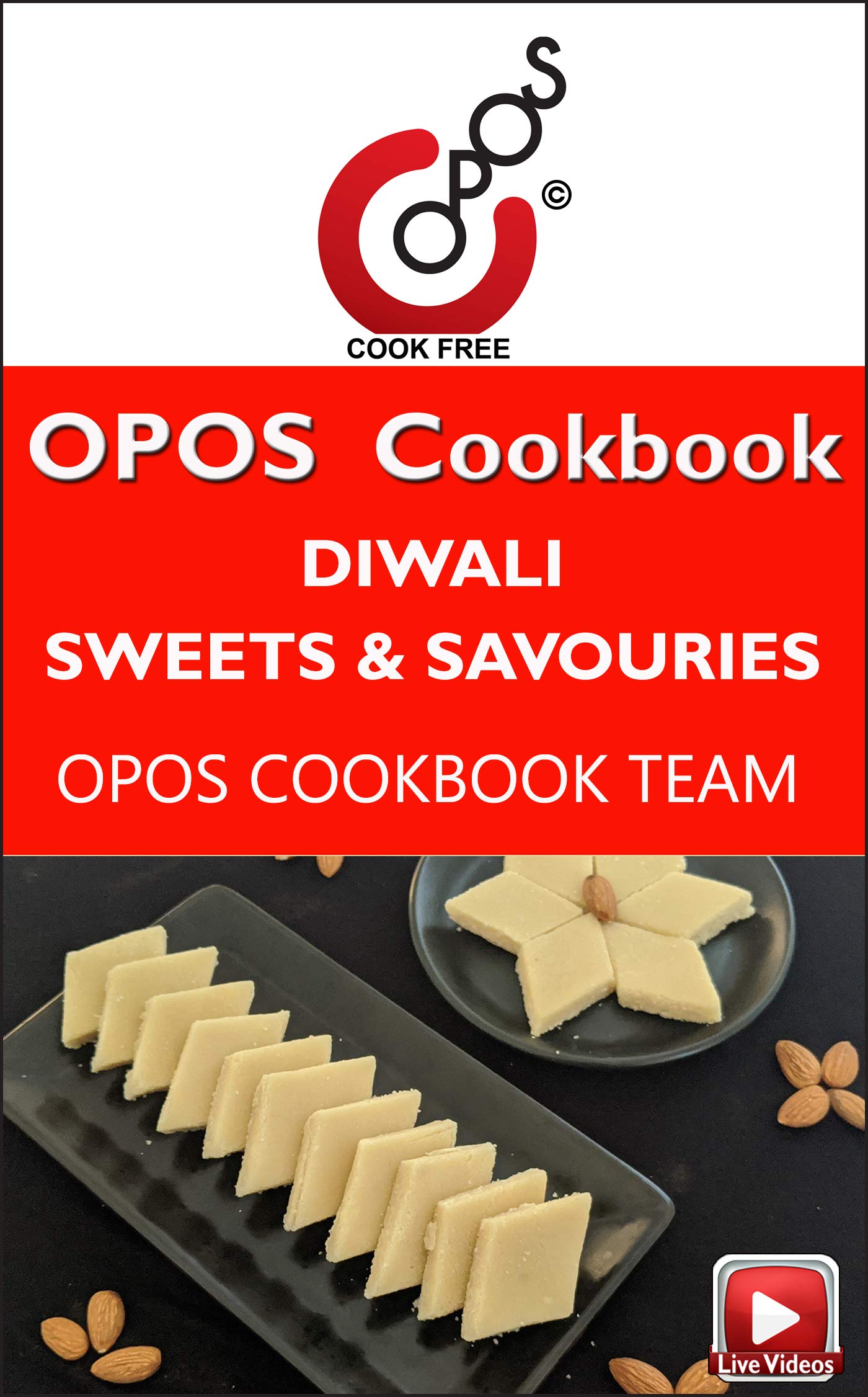 Diwali Sweets & Savouries: OPOS Cookbook by Ramakrishnan | Goodreads