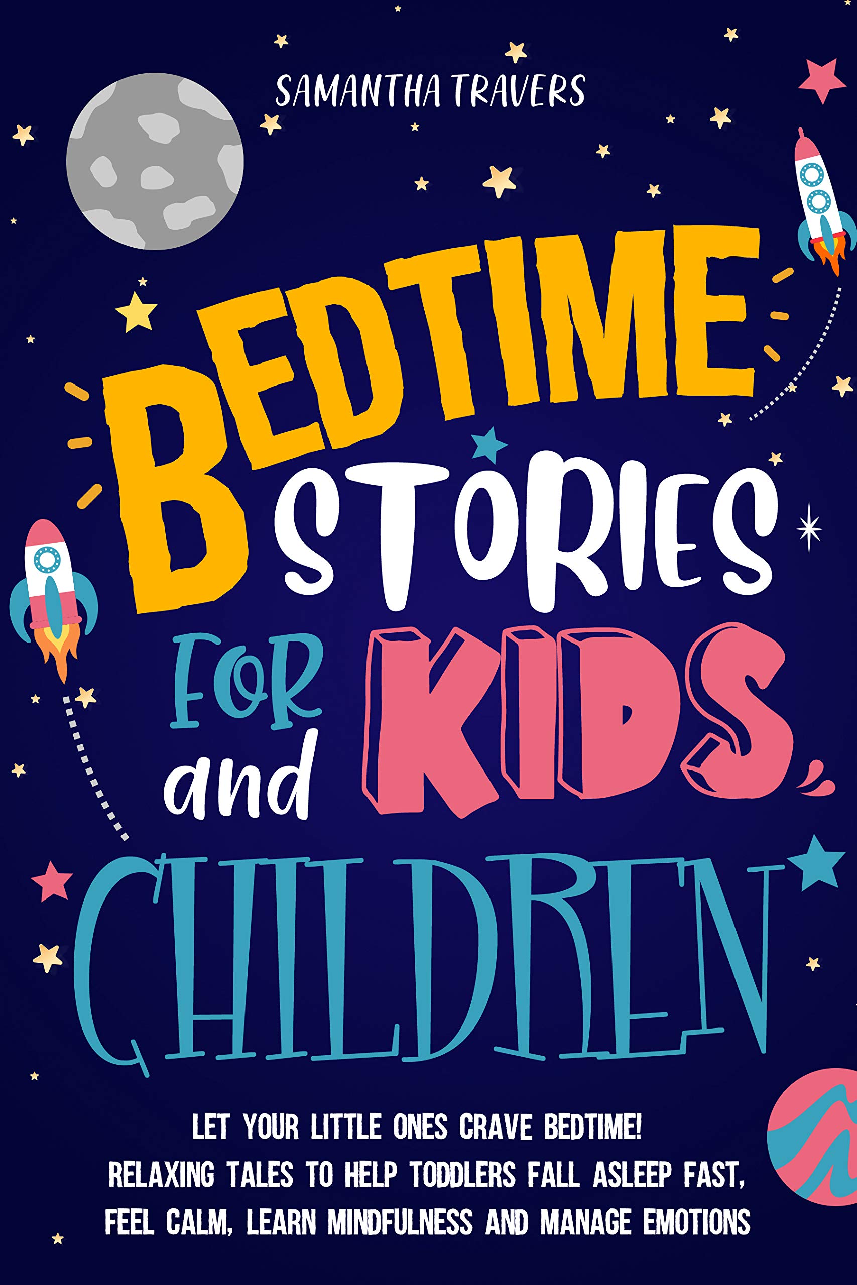 BEDTIME STORIES FOR KIDS AND CHILDREN: LET YOUR LITTLE ONES CRAVE ...