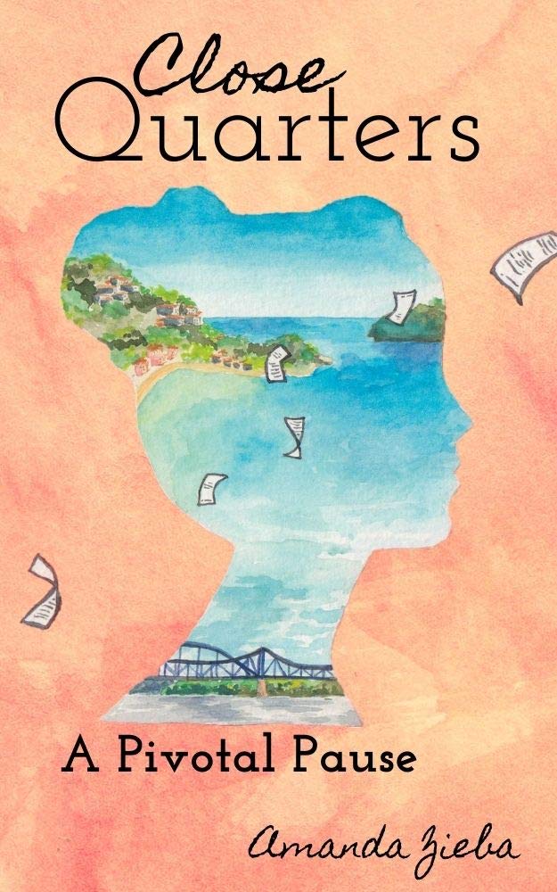 Close Quarters: A Pivotal Pause by Amanda Zieba | Goodreads