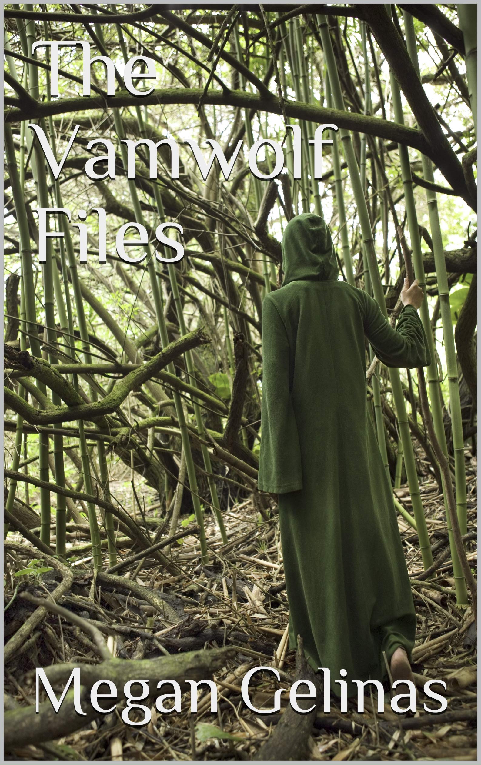 The Vamwolf Files by Megan Gelinas | Goodreads