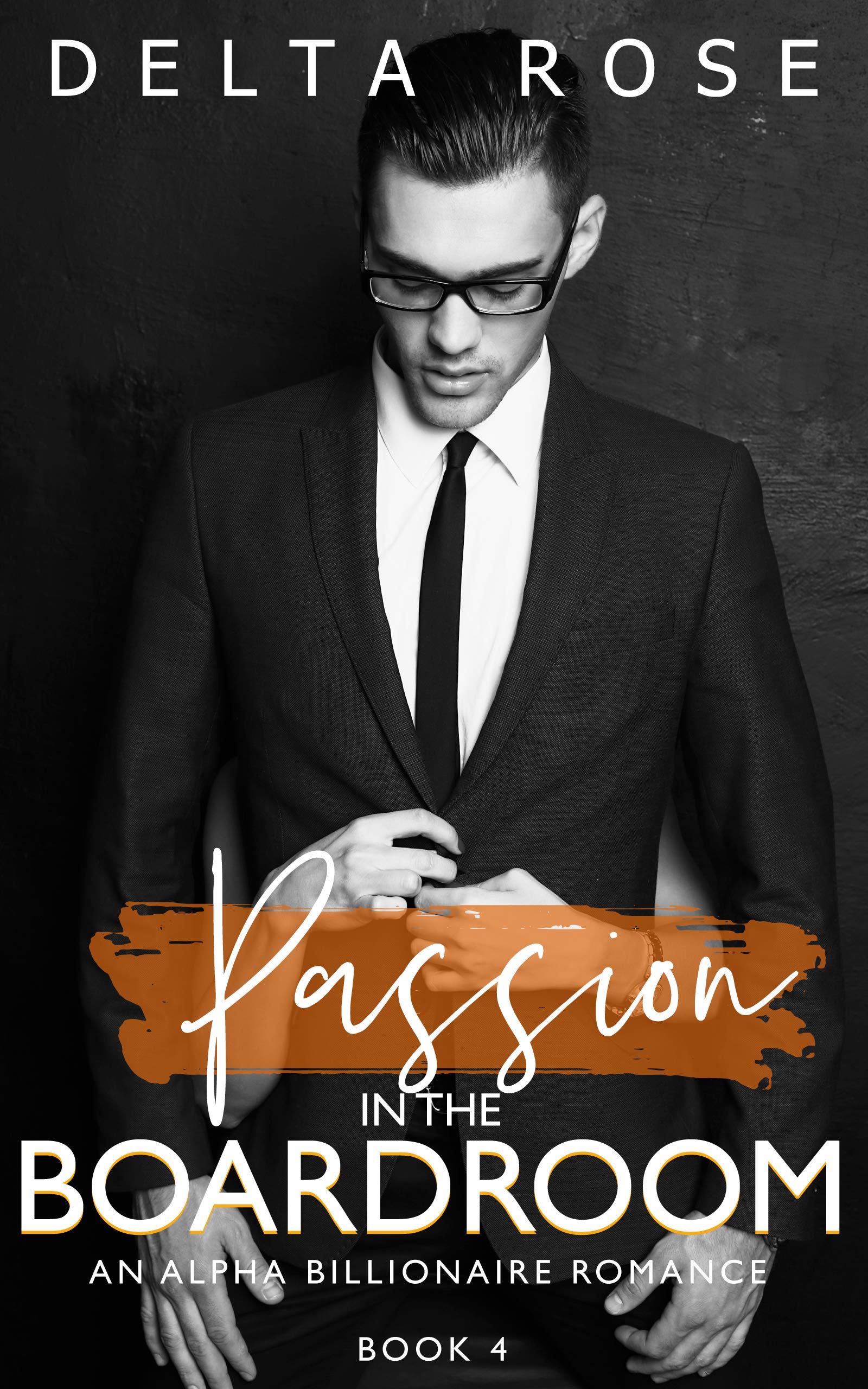 Passion in the Boardroom : Contemporary Romance Short Stories by Delta ...