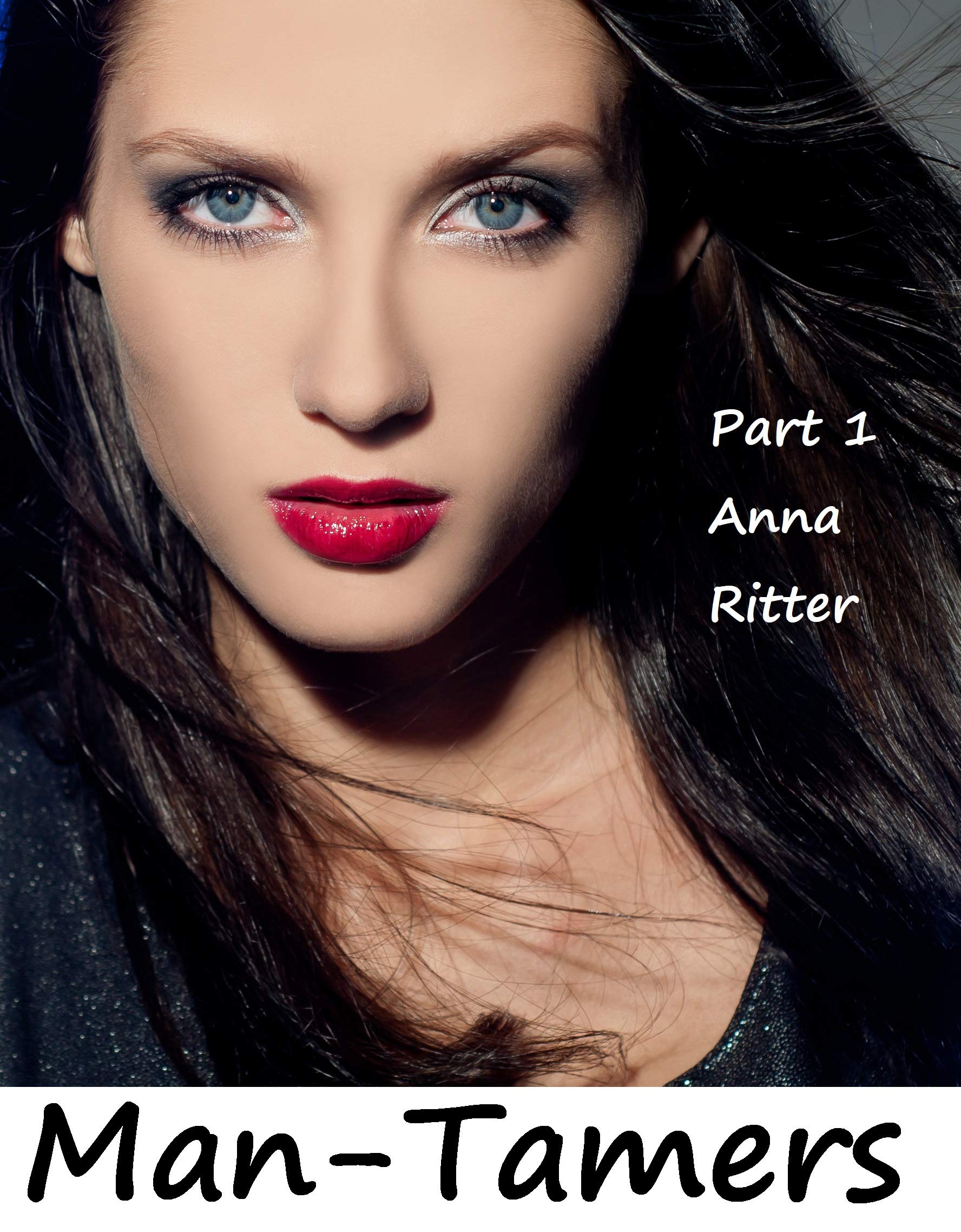 Man-Tamers by Anna Ritter | Goodreads