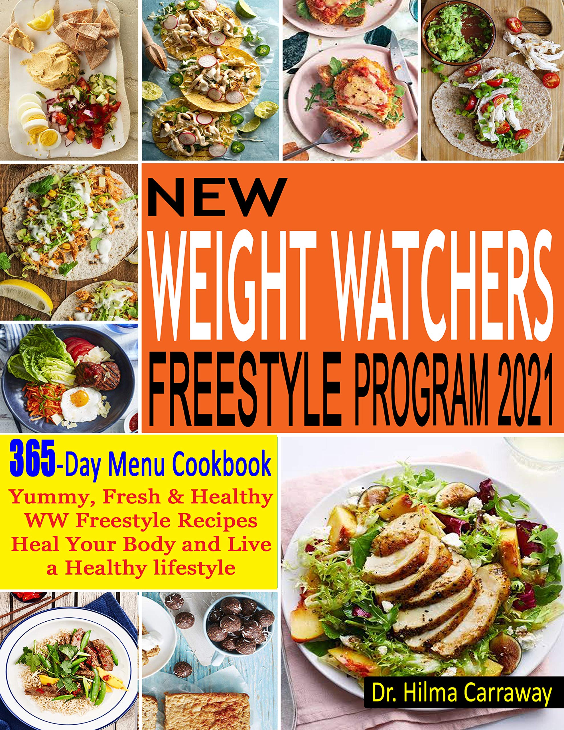 New Weight Watchers Freestyle Program 2021: 365-Day Menu Cookbook ...