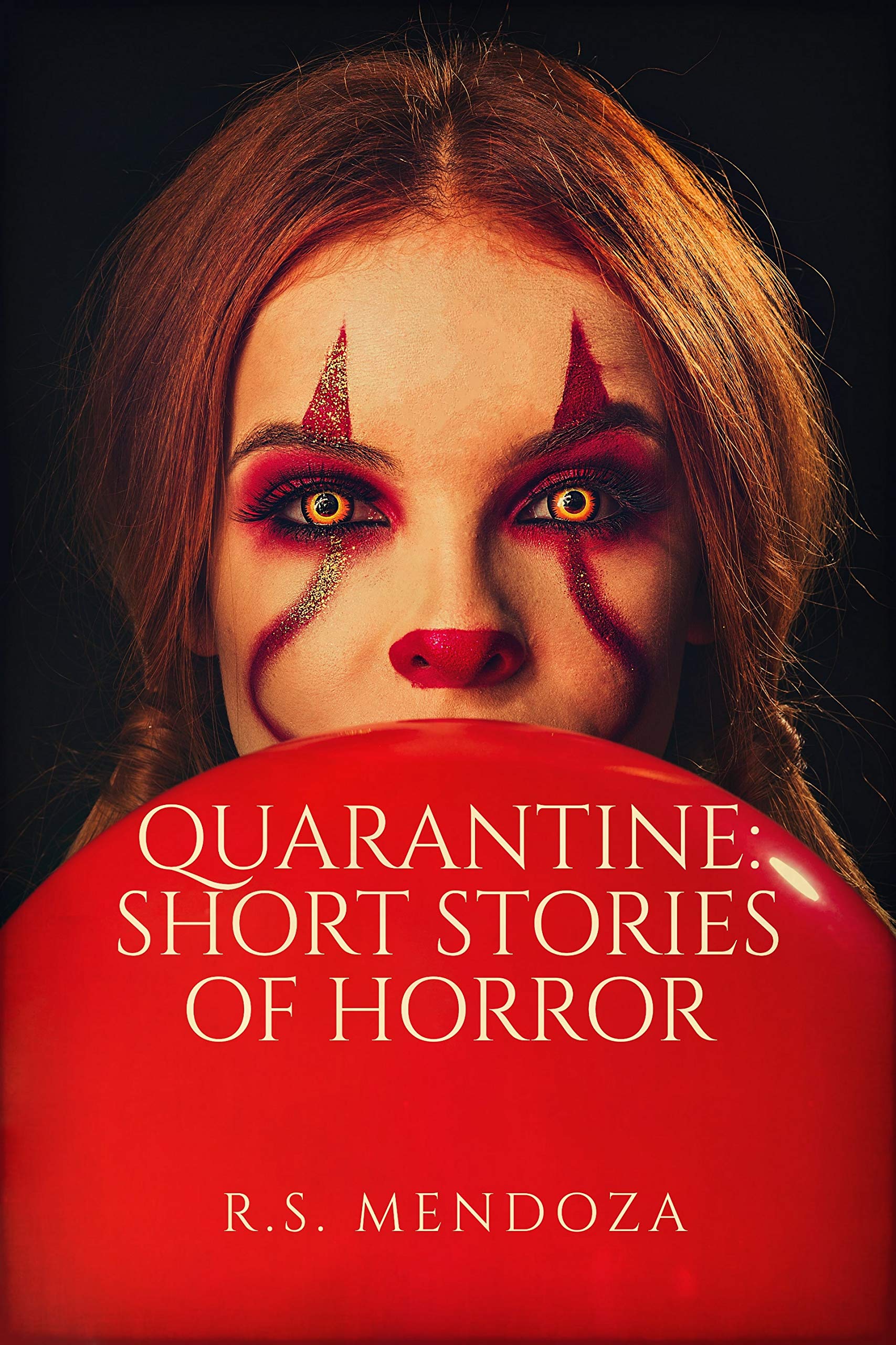 Quarantine: Short Stories of Horror by R.S. Mendoza | Goodreads