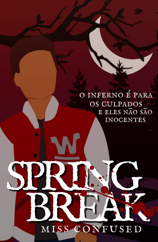 SPRING BREAK by Miss Confused | Goodreads