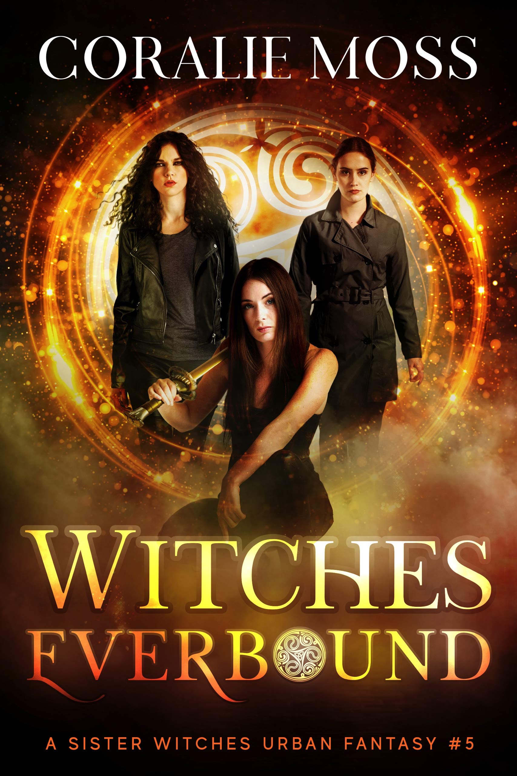 Witches Everbound (Sister Witches, #5) by Coralie Moss | Goodreads
