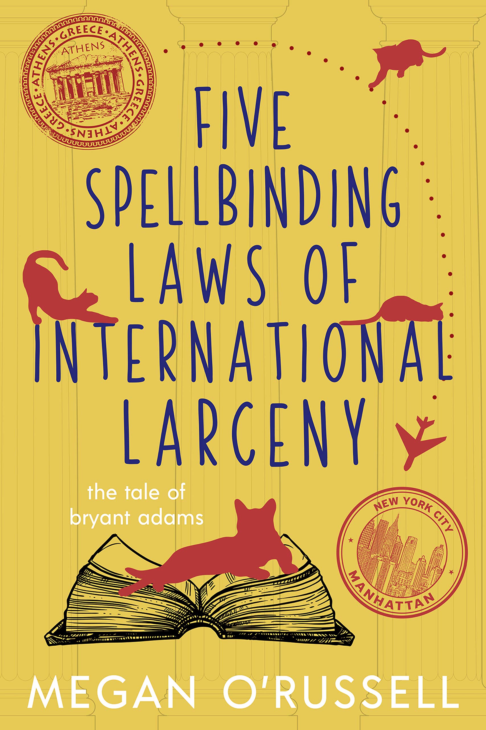 Five Spellbinding Laws of International Larceny by Megan O'Russell ...
