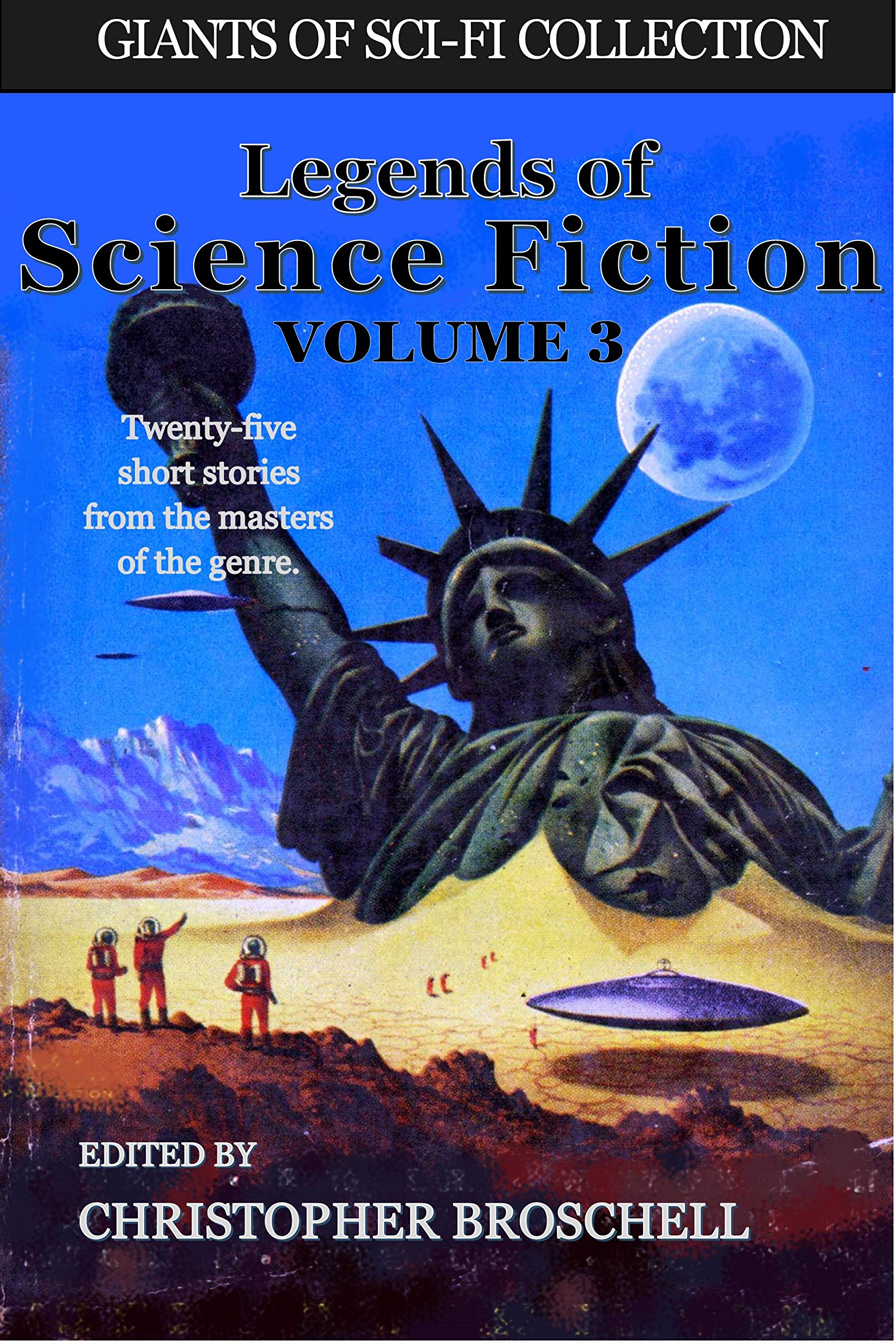 Legends of Science Fiction: Volume 3 by Christopher Broschell | Goodreads