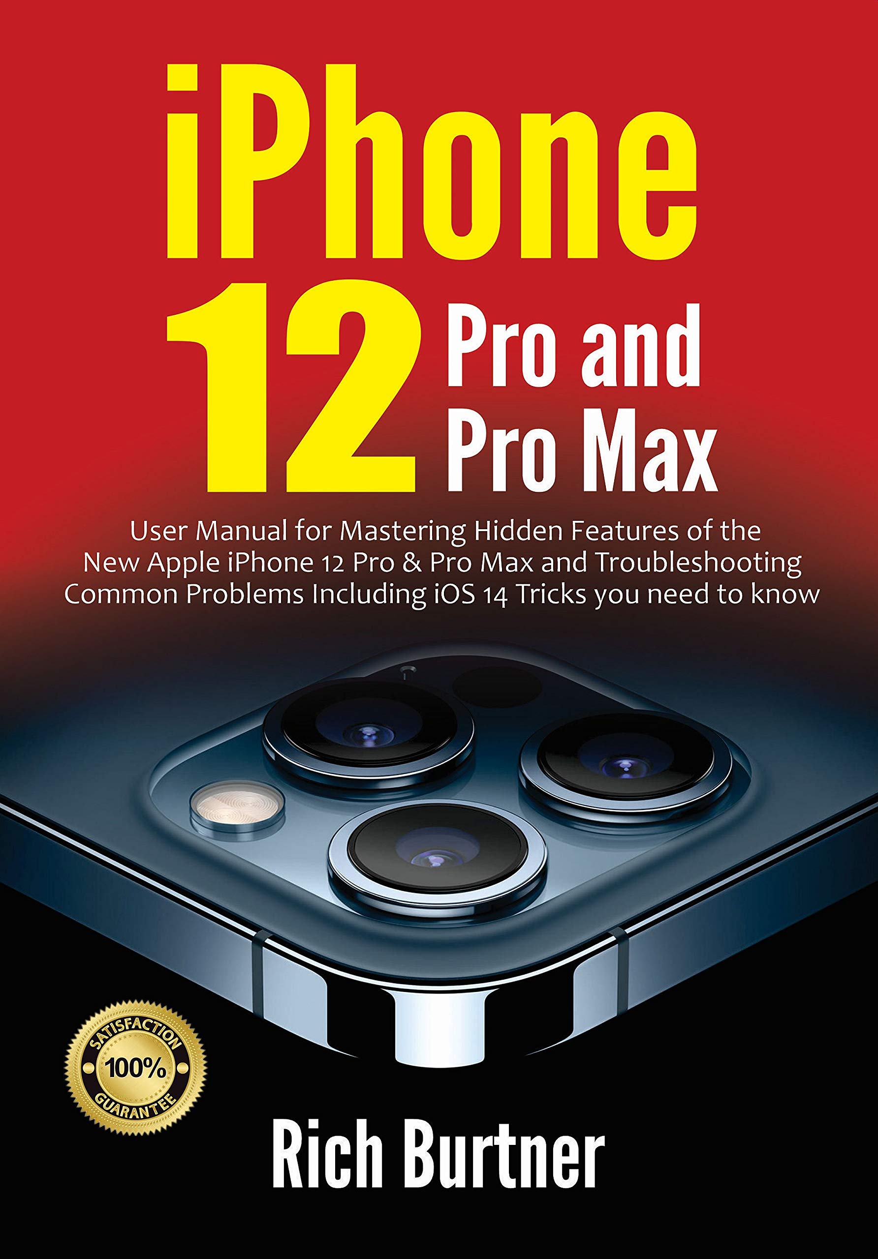 iPhone 12 Pro and Pro Max: User Manual for Mastering Hidden Features of ...