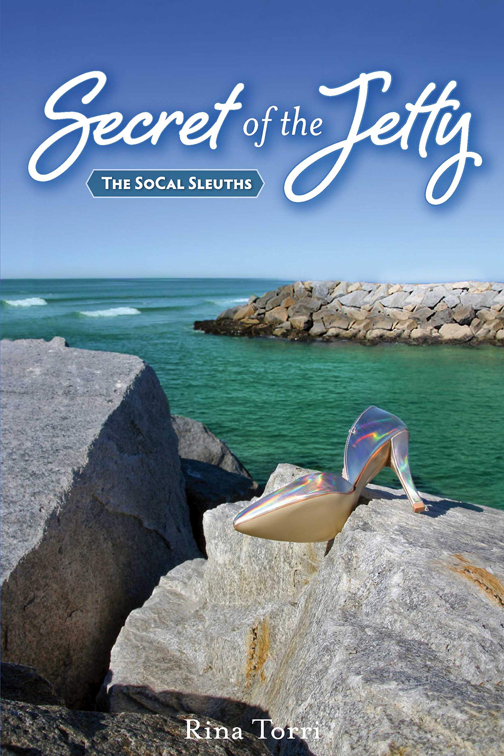Secret of the Jetty (The SoCal Sleuths Book 1) by Rina Torri | Goodreads