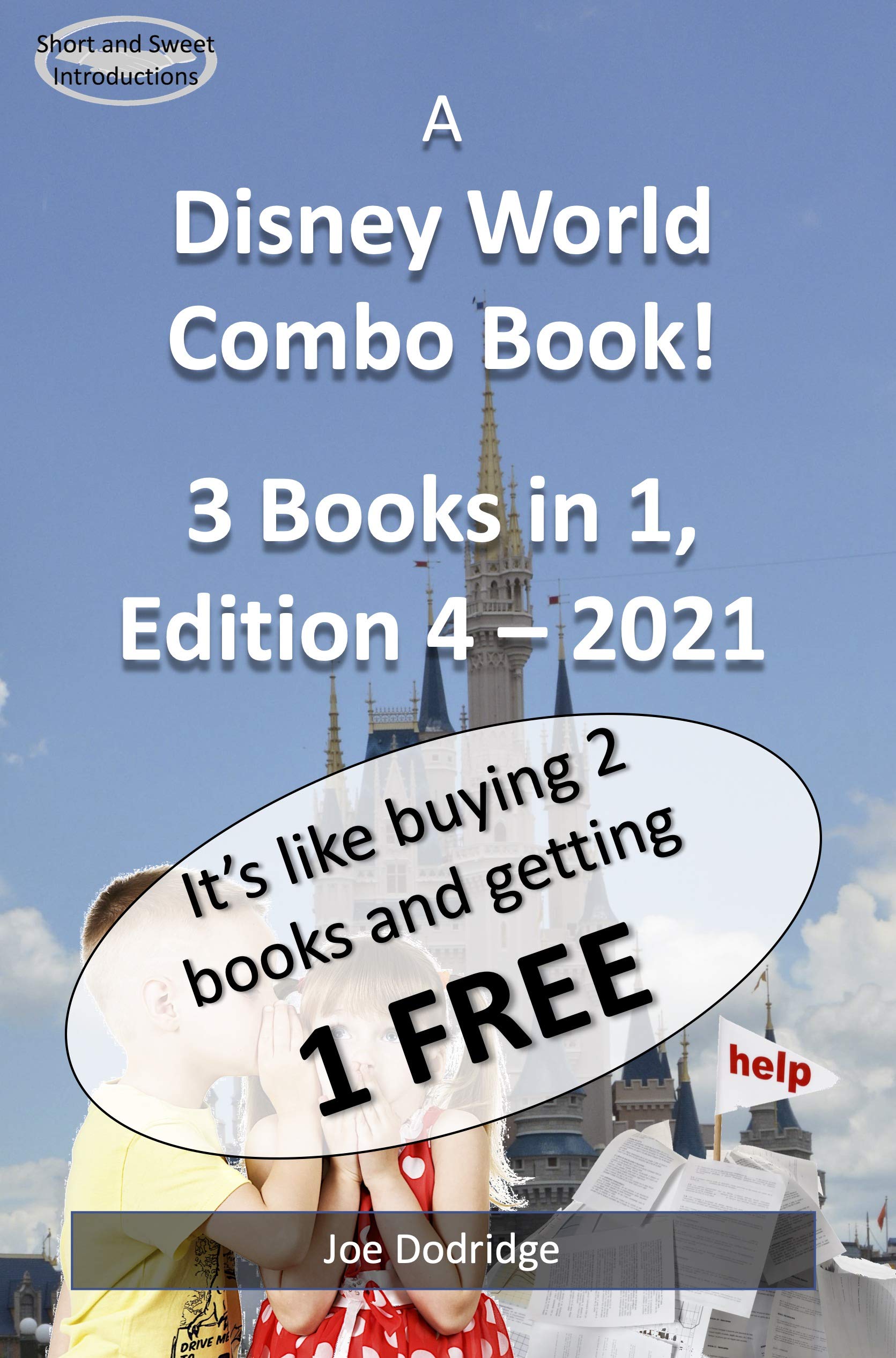 A Disney World Combo Book! 3 Books in 1: Edition 4 - 2021 by Joe ...