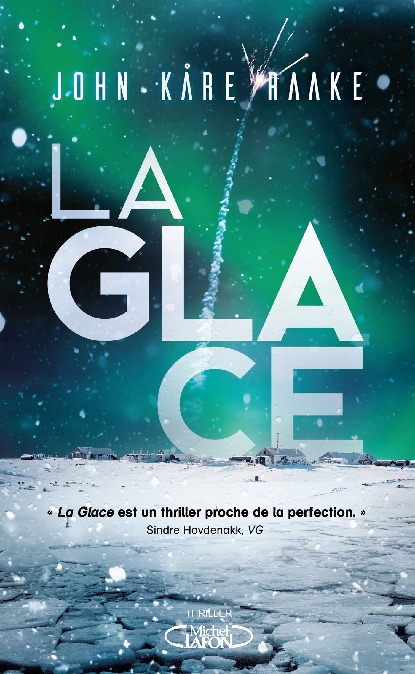 La Glace by John Kåre Raake | Goodreads