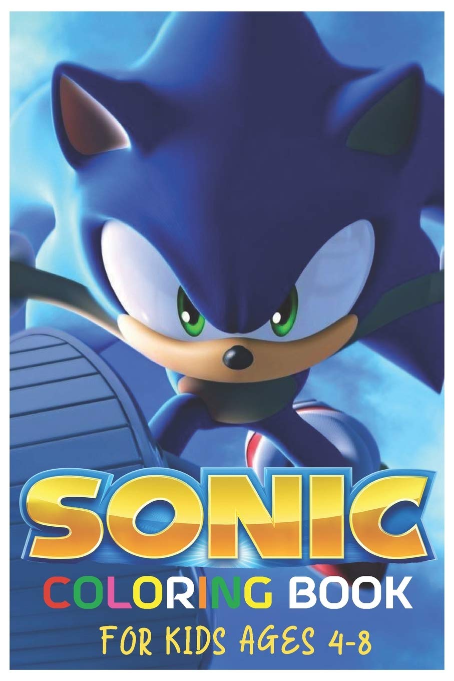 SONIC COLORING BOOK FOR KIDS AGES 4-8: Sonic the hedgehog coloring ...