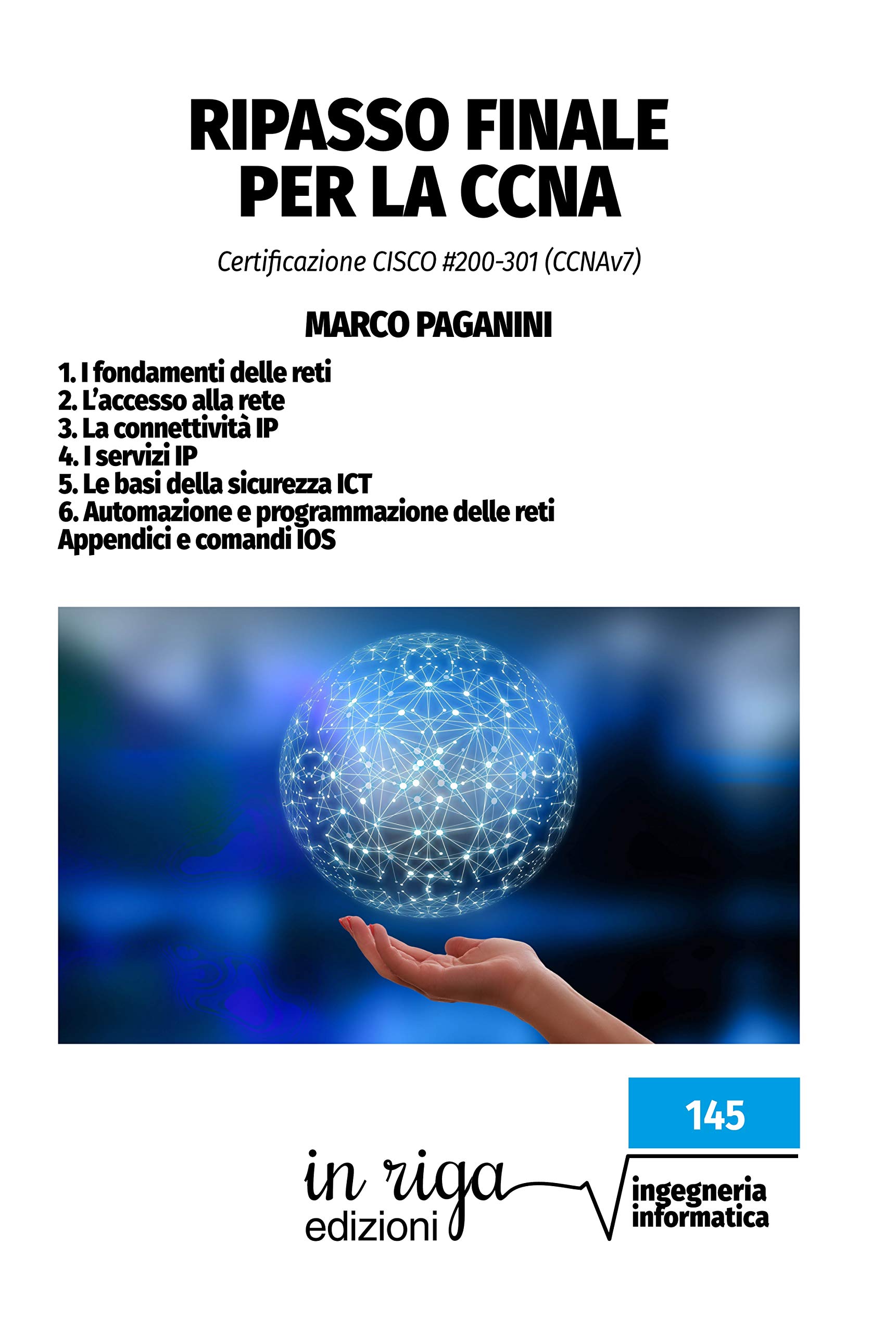 Ripasso finale per la CCNA: Certificazione CISCO #200-301 (Informatica ...