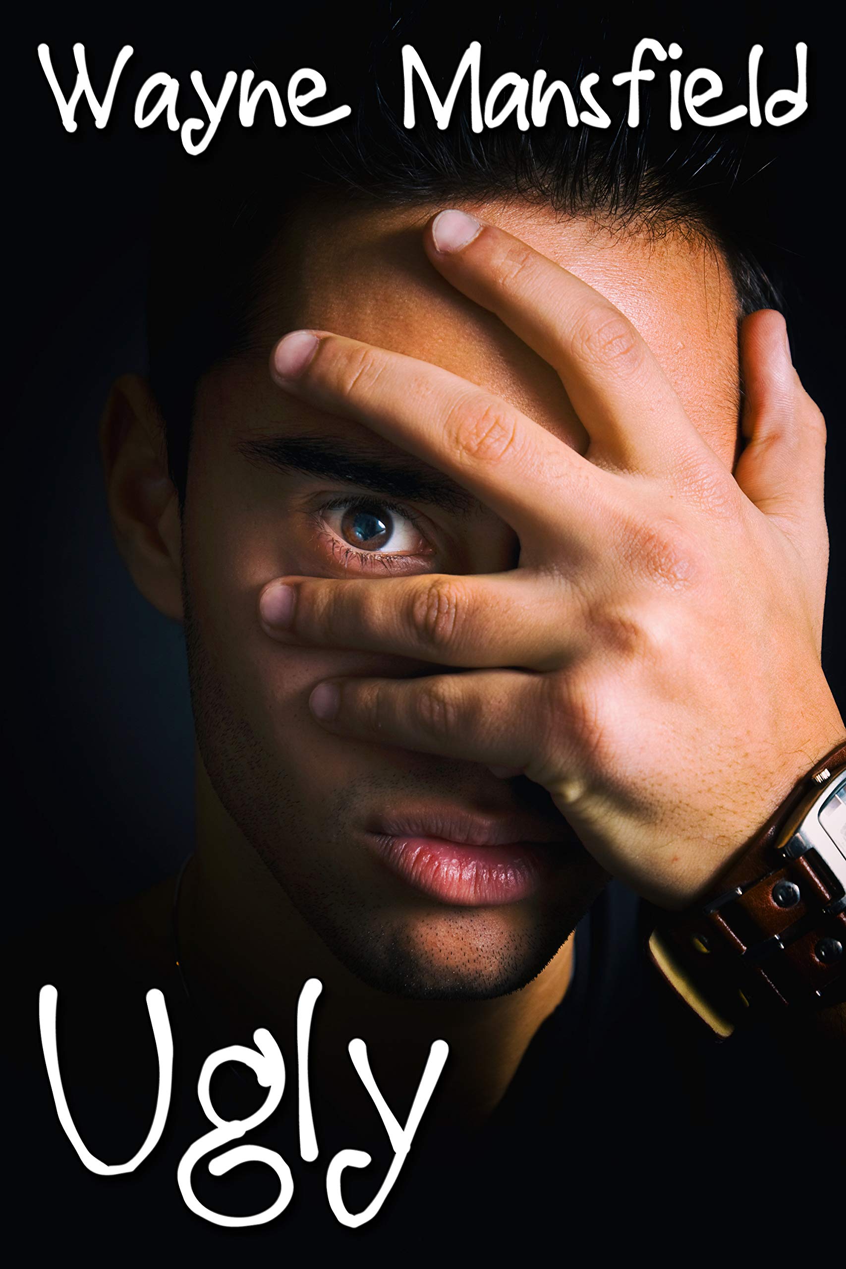 Ugly by Wayne Mansfield | Goodreads