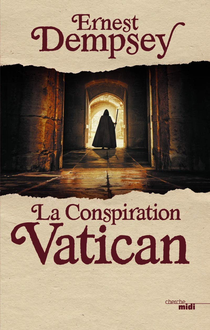 La Conspiration Vatican by Ernest Dempsey | Goodreads
