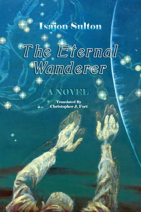 The Eternal Wanderer by Isajon Sulton | Goodreads