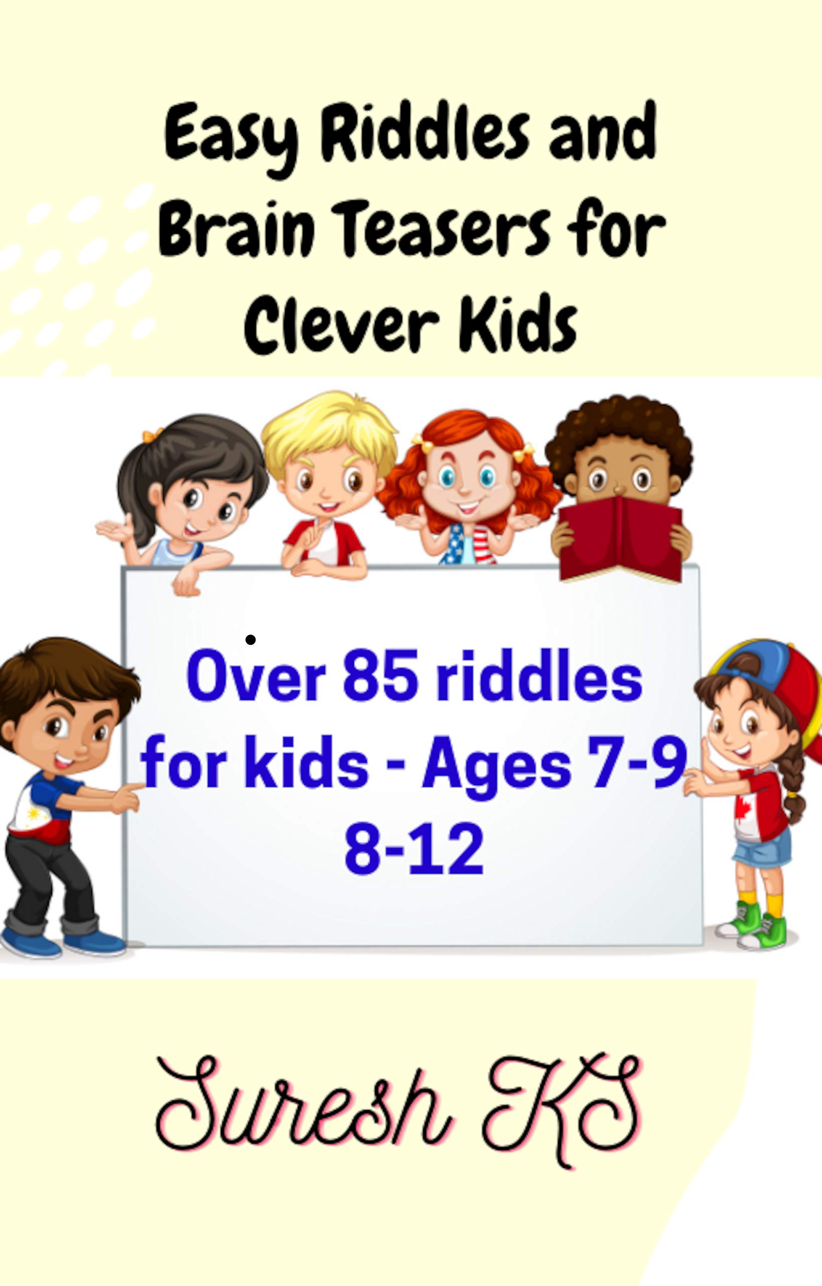 Easy Riddles and Brain Teasers for Clever Kids: Over 85 riddles for ...