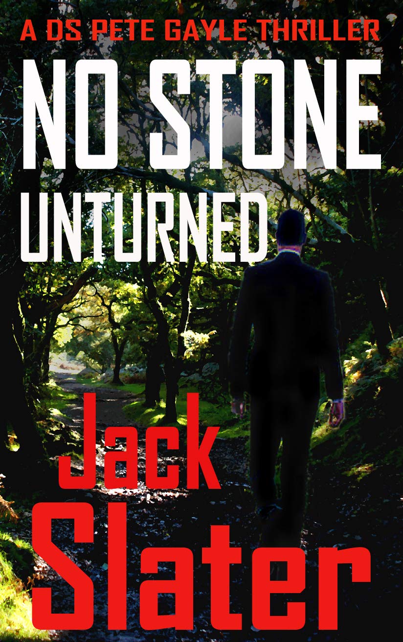 No Stone Unturned (DS Pete Gayle #9) by Jack Slater | Goodreads