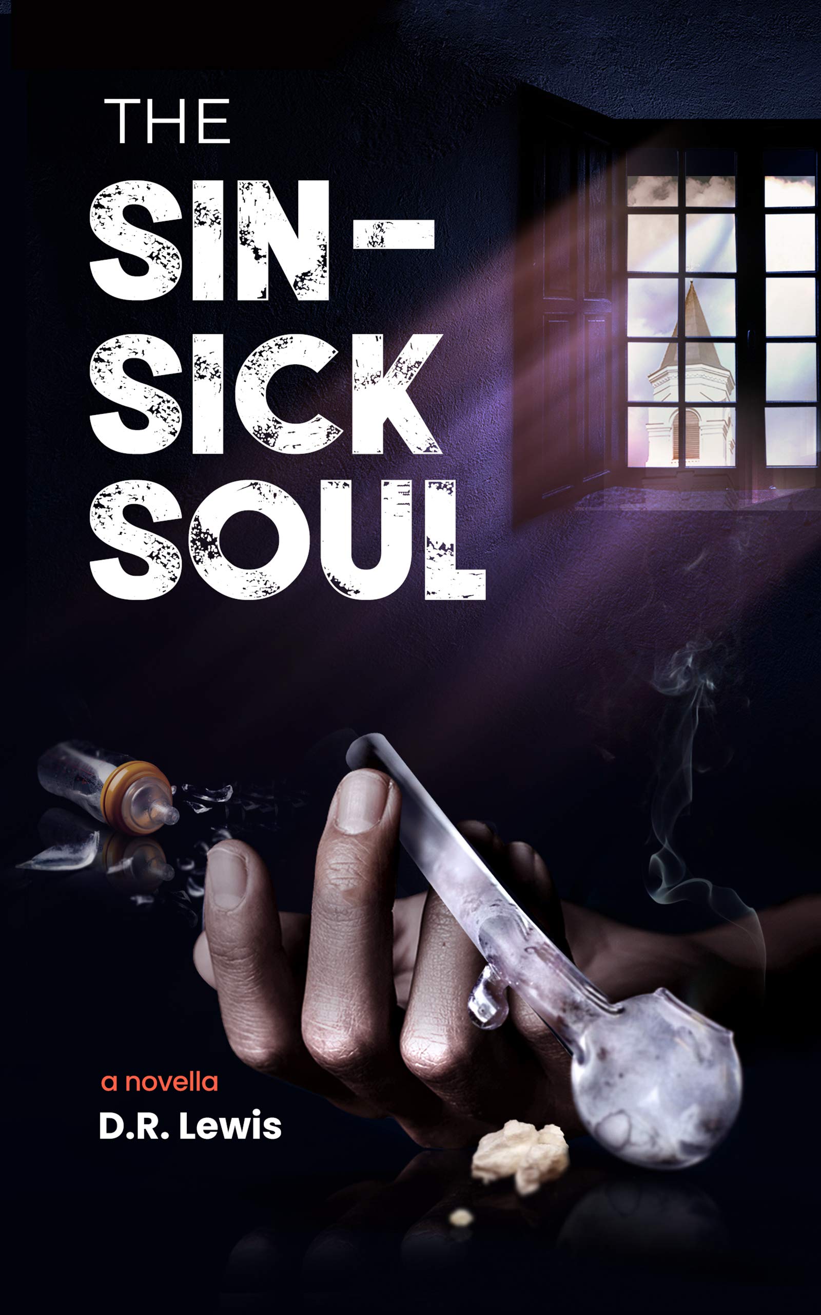 The Sin-Sick Soul: Crack, Chaos and a Mother's Misguided Search for ...