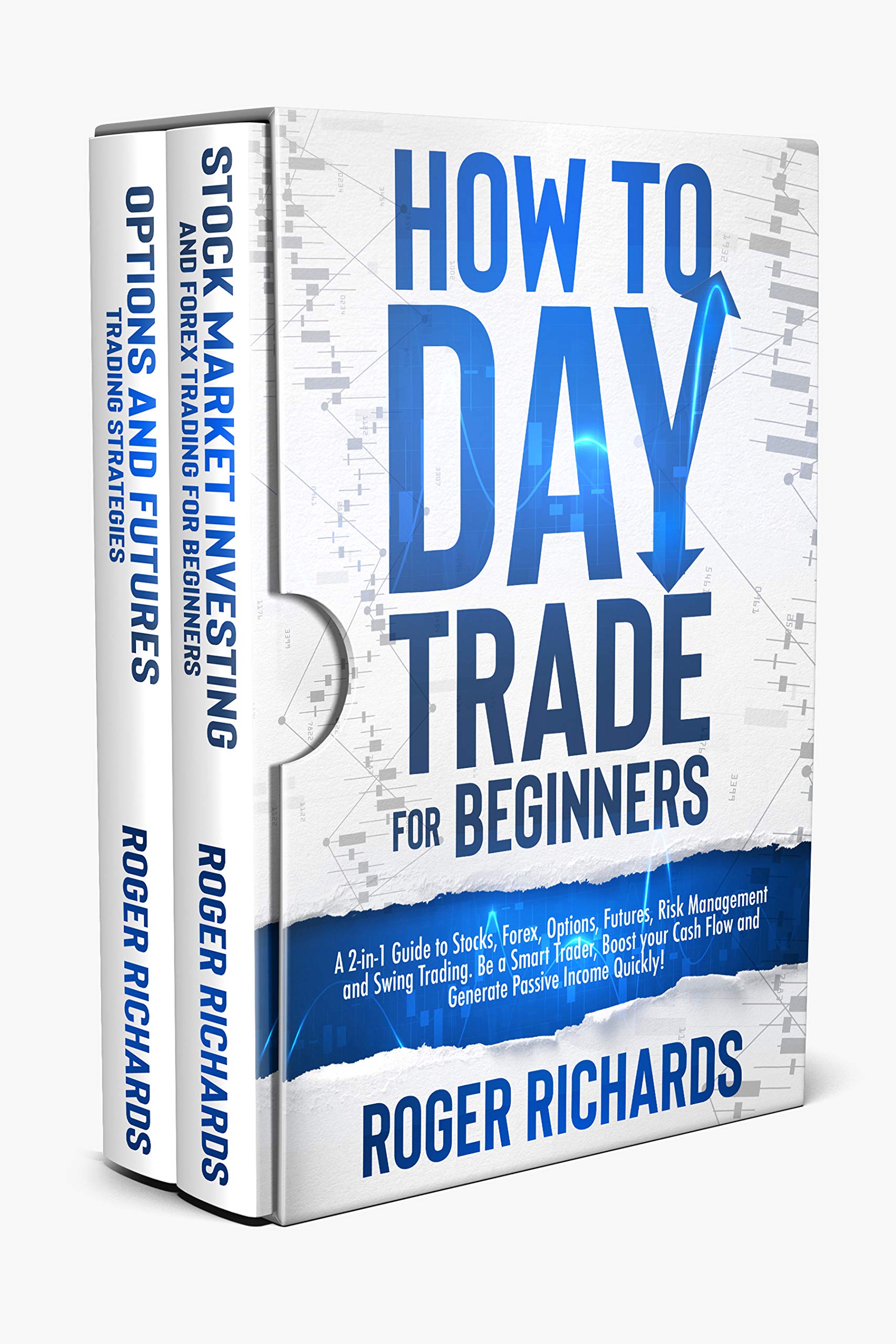 How to Day Trade for Beginners: A 2-in-1 Guide to Stocks, Forex ...