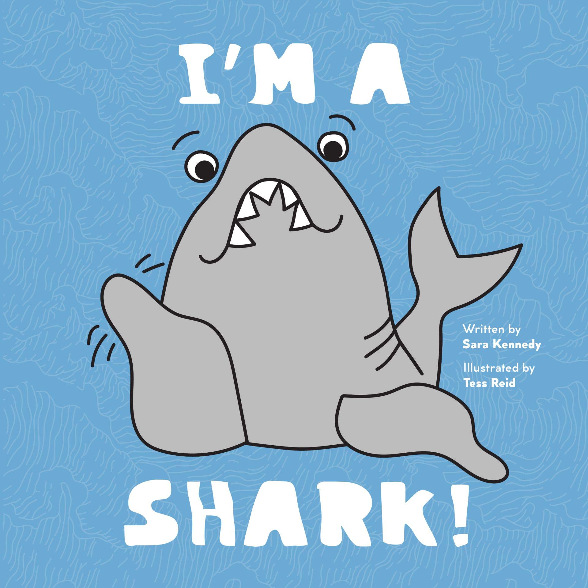 I'm a Shark! by Sara Kennedy | Goodreads