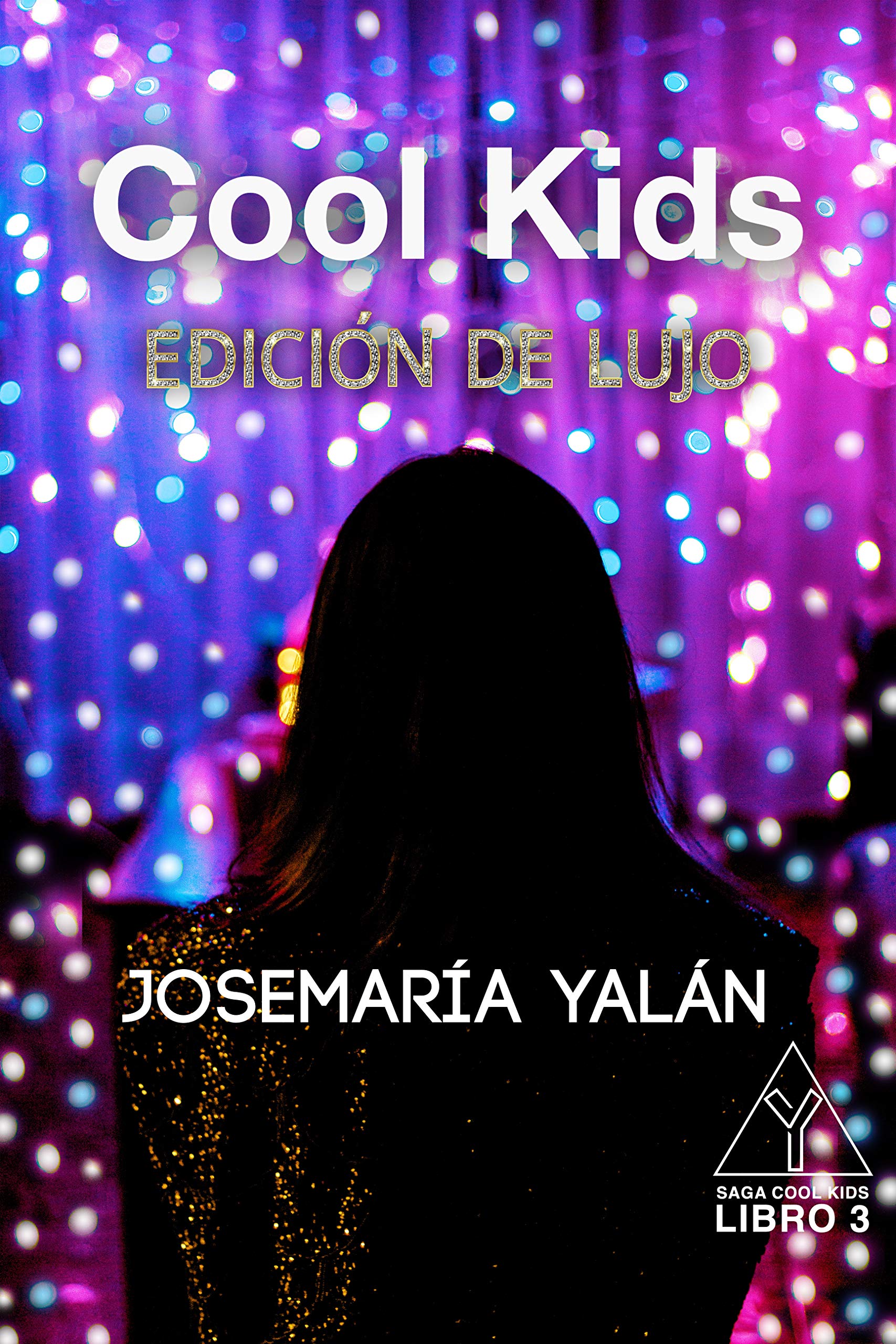 Cool Kids [Edición de Lujo] (Saga Cool Kids [Edición de Lujo] nº 3) by ...