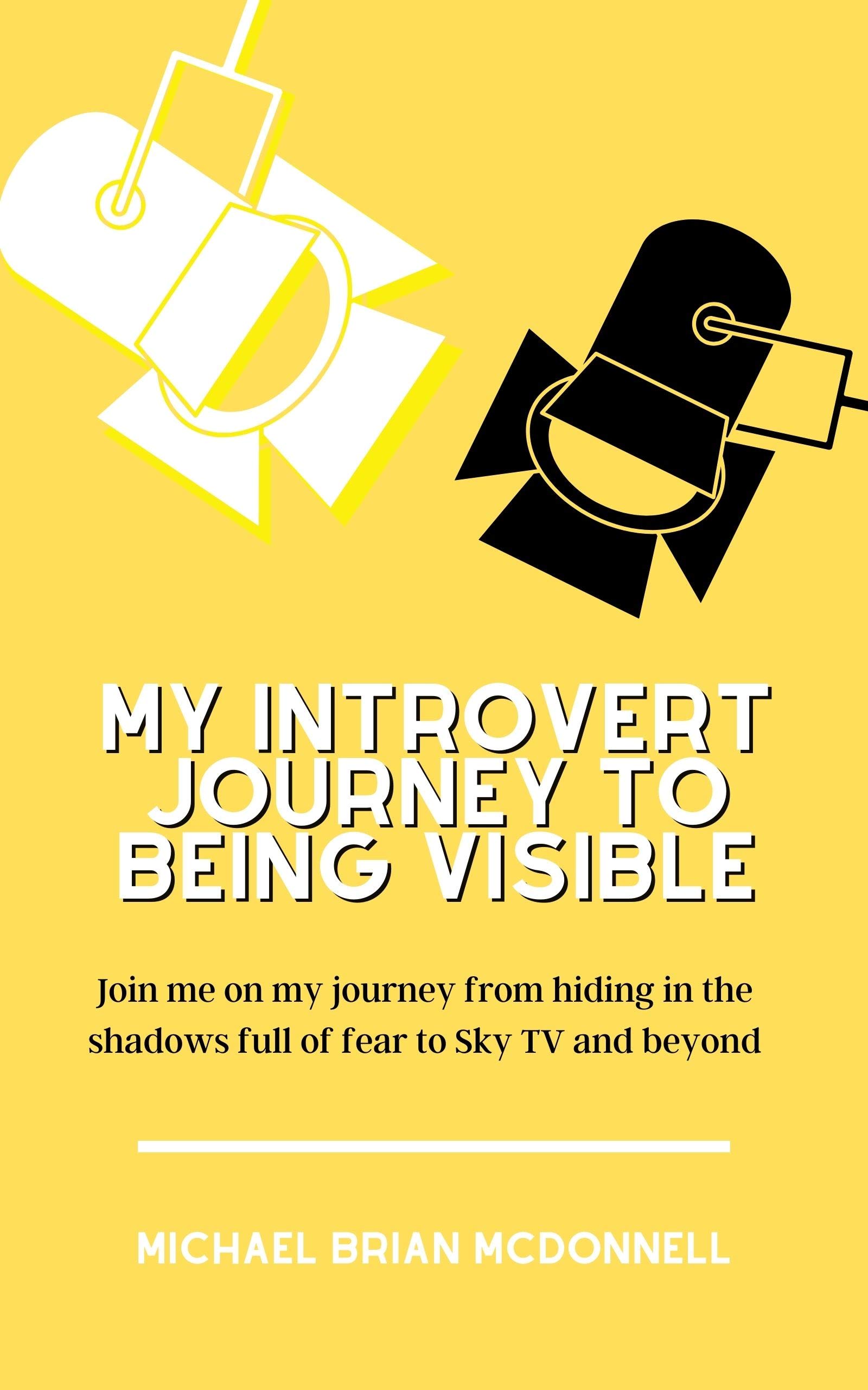 My Introvert Journey To Being Visible: Join me on my journey from ...