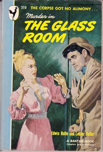 Murder in the Glass Room by Edwin Rolfe | Goodreads