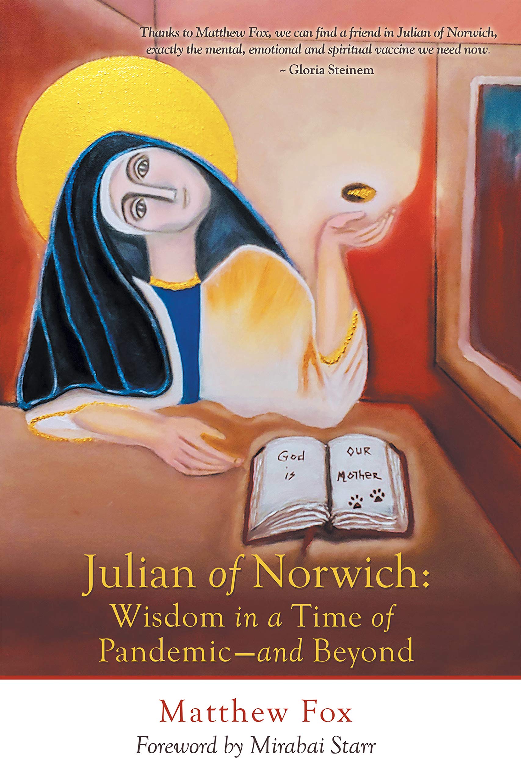 Julian of Norwich: Wisdom in a Time of Pandemic—and Beyond by Matthew ...