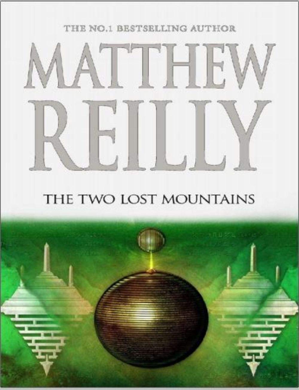 The Two Lost Mountains by Matthew Reilly | Goodreads