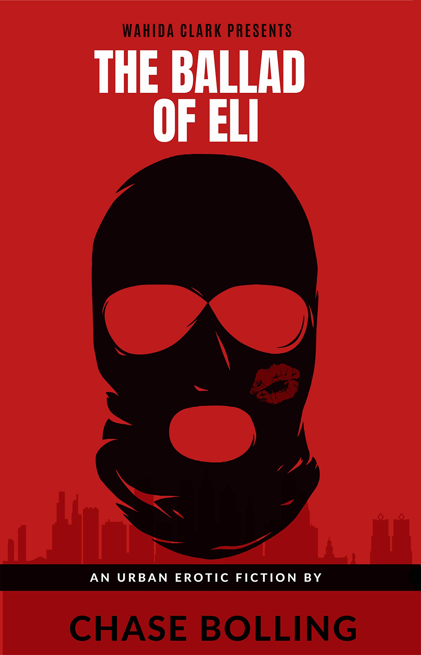 The Ballad Of Eli: An African American Erotic Thriller by Chase Bolling ...