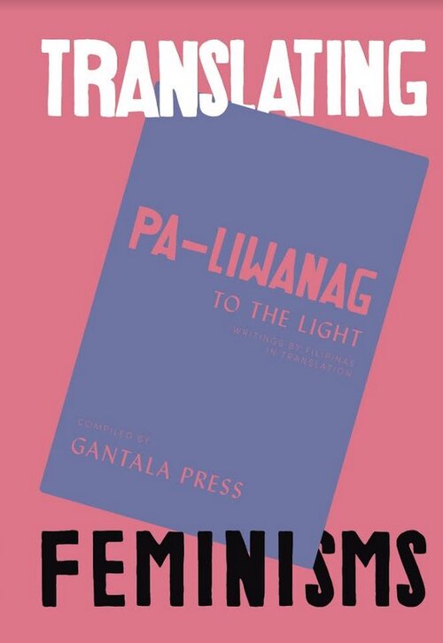 Pa-Liwanag: Writings by Filipinas in Translation by Gantala Press | Goodreads