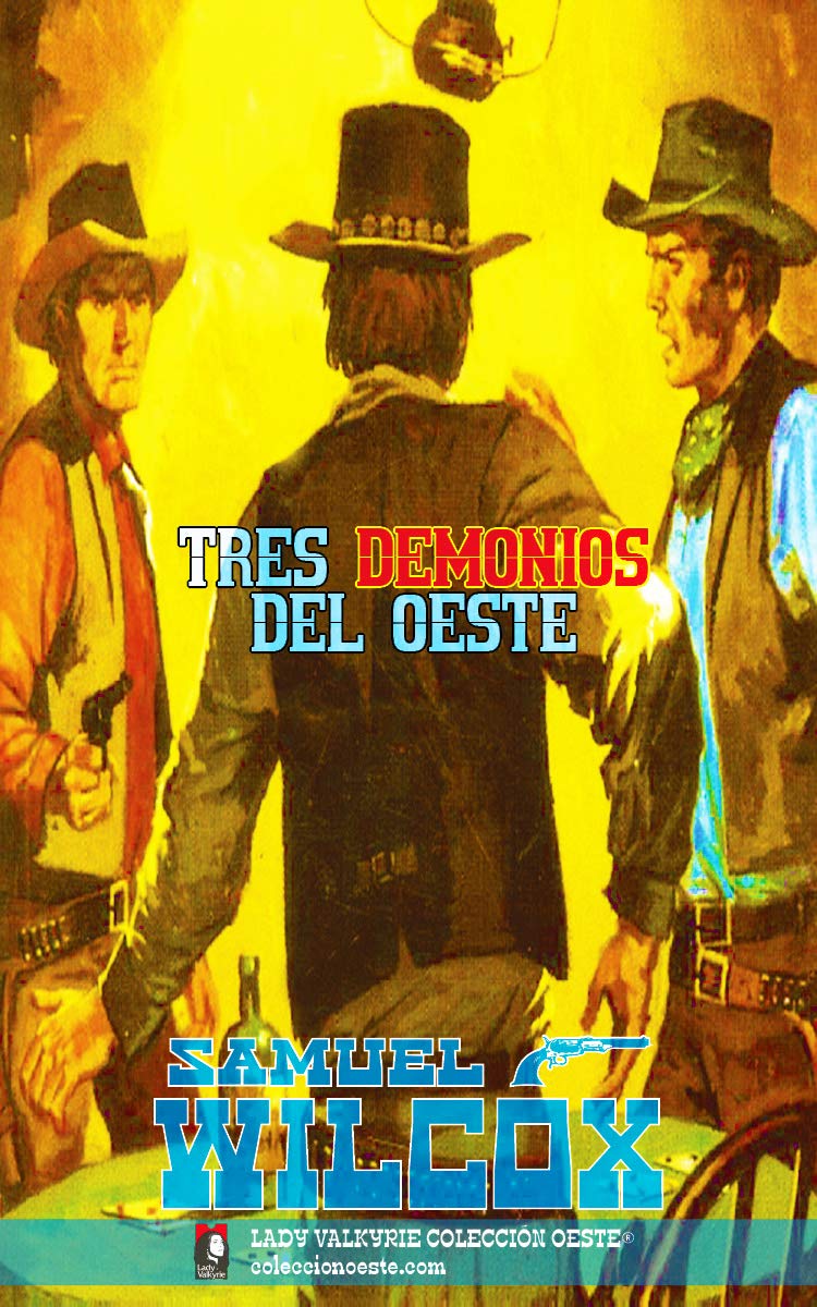 Tres demonios del oeste (Colección Oeste) by Samuel Wilcox | Goodreads