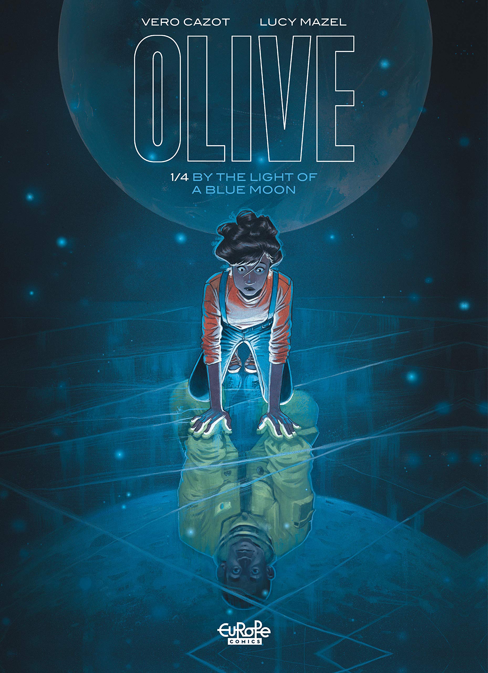 Olive, Volume 1: By the Light of a Blue Moon by Véro Cazot | Goodreads