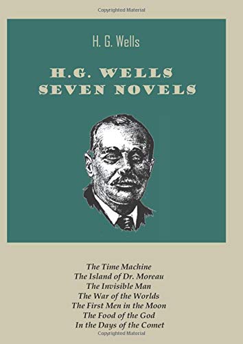 H.G. Wells Seven Novels: The Time Machine,The Island of Dr.Moreau,The ...