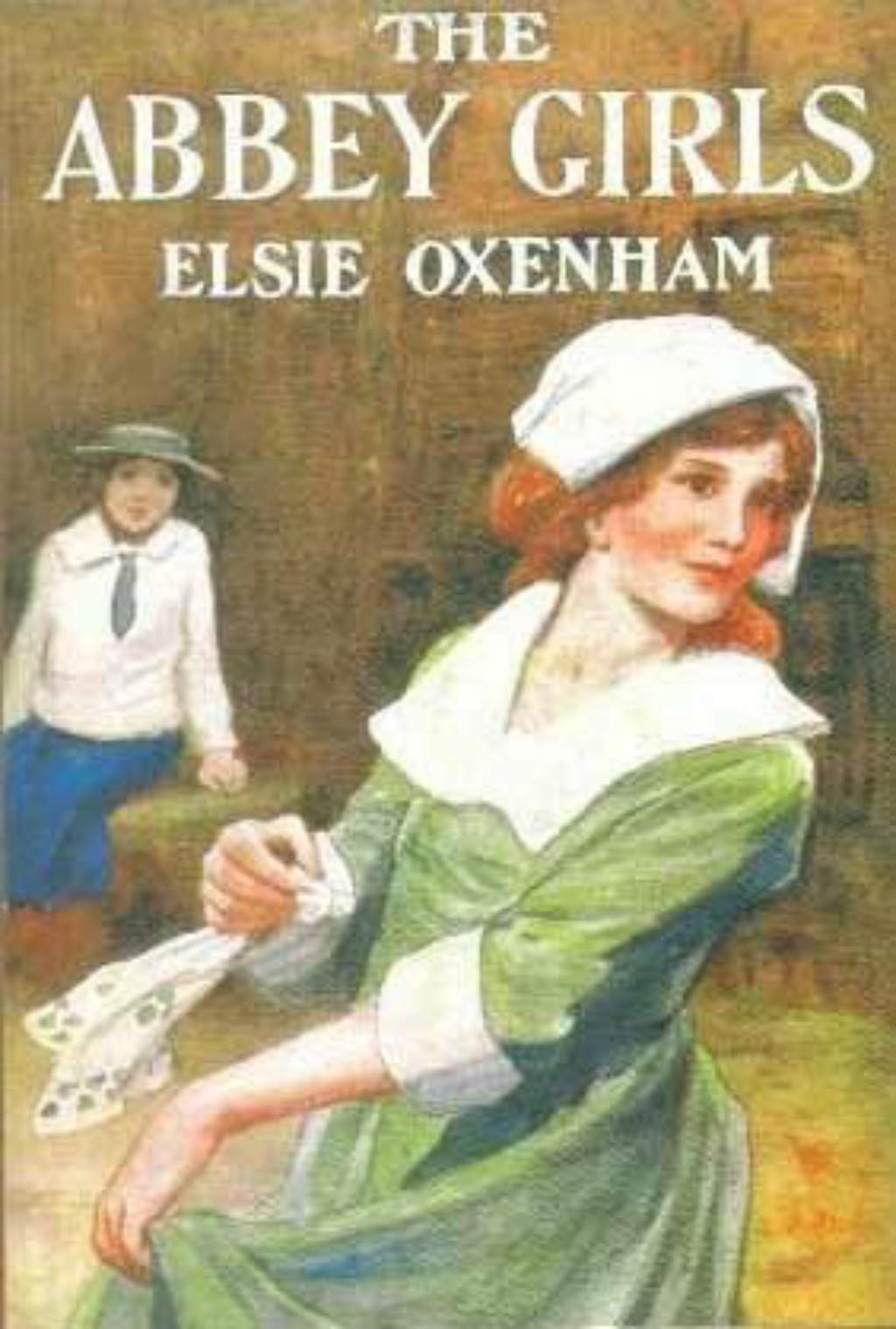 The Abbey Girls (Abbey #2) by Elsie J. Oxenham | Goodreads
