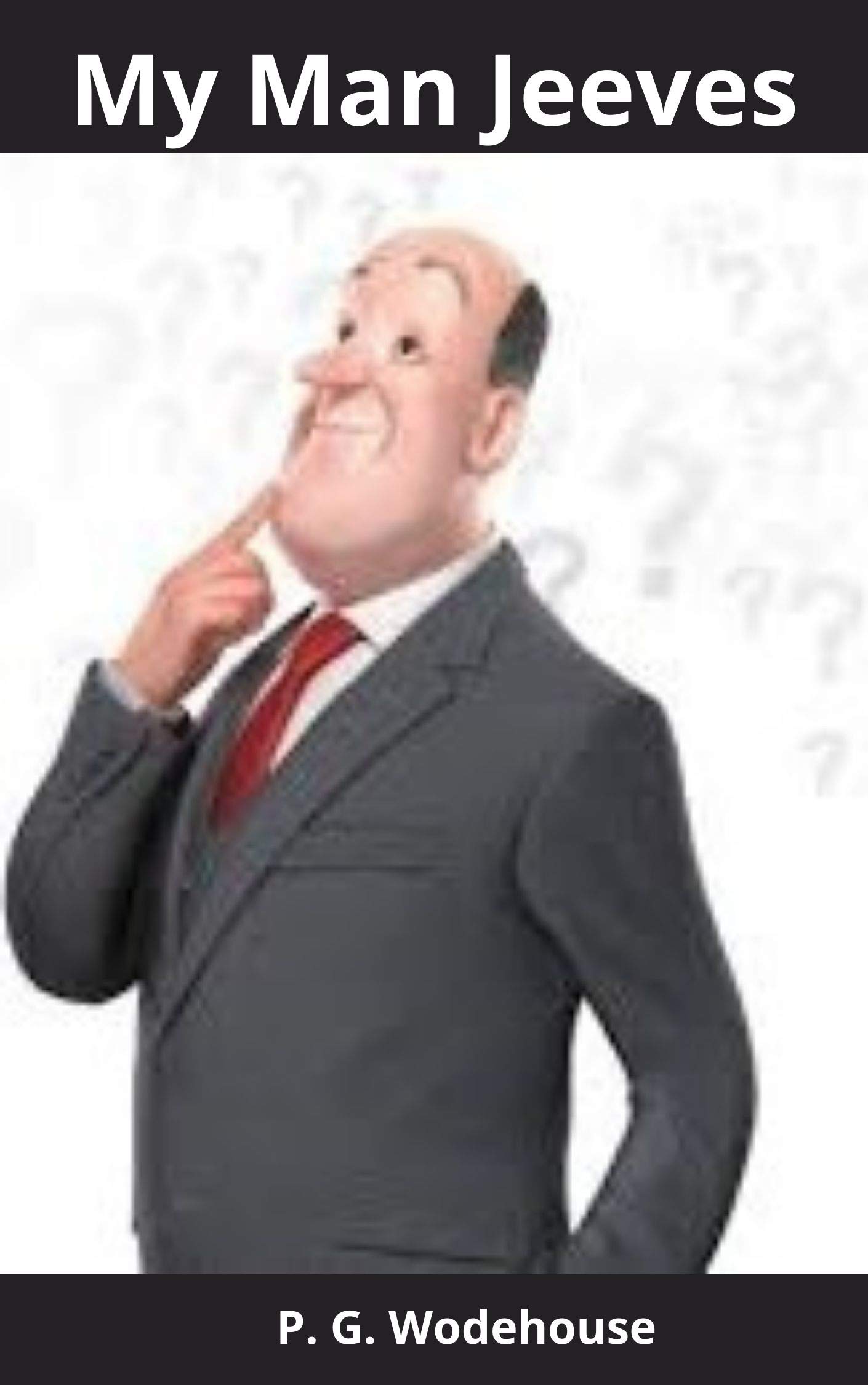 My Man Jeeves illustrated by P.G. Wodehouse | Goodreads