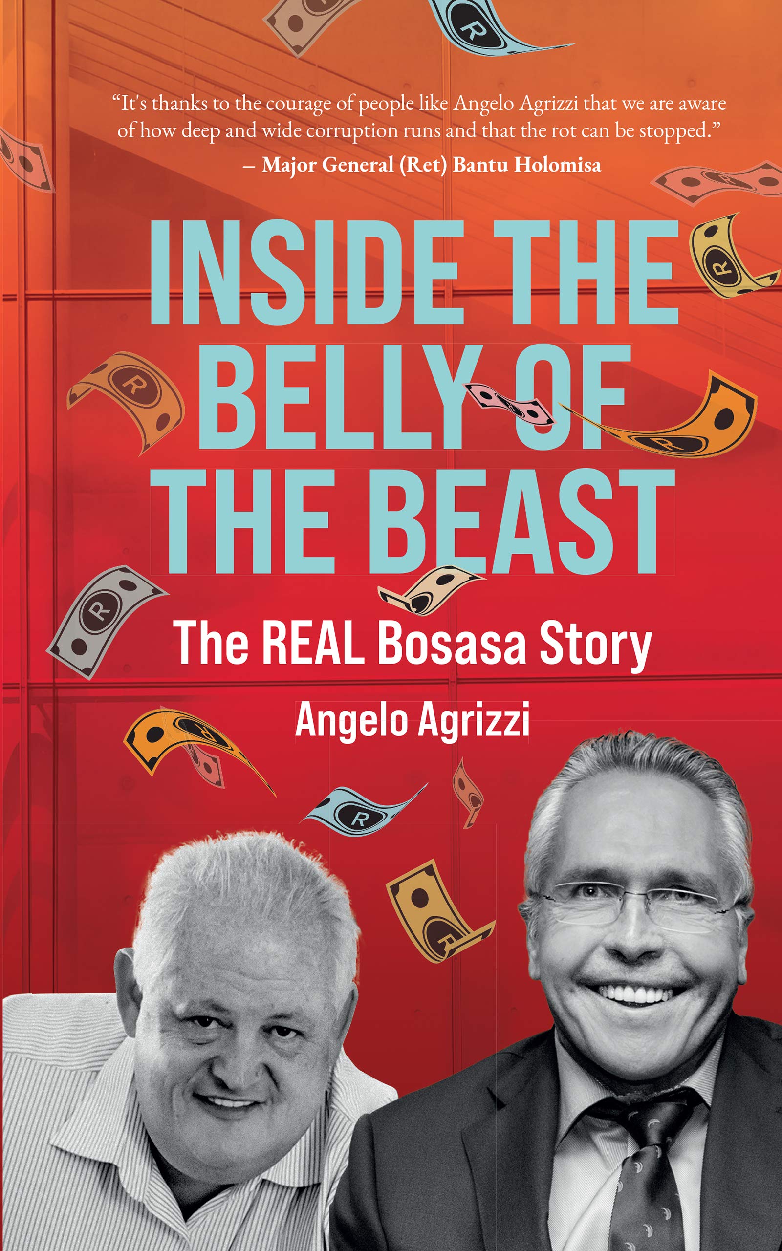 Inside the Belly of the Beast: The Real Bosasa Story by Angelo Agrizzi ...