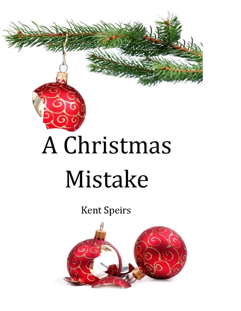 A Christmas Mistake by Kent Speirs | Goodreads