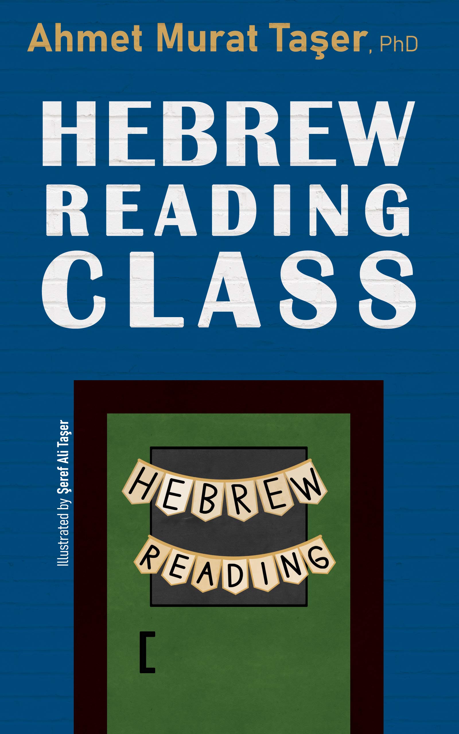 Hebrew Reading Class by Ahmet Murat Taşer | Goodreads