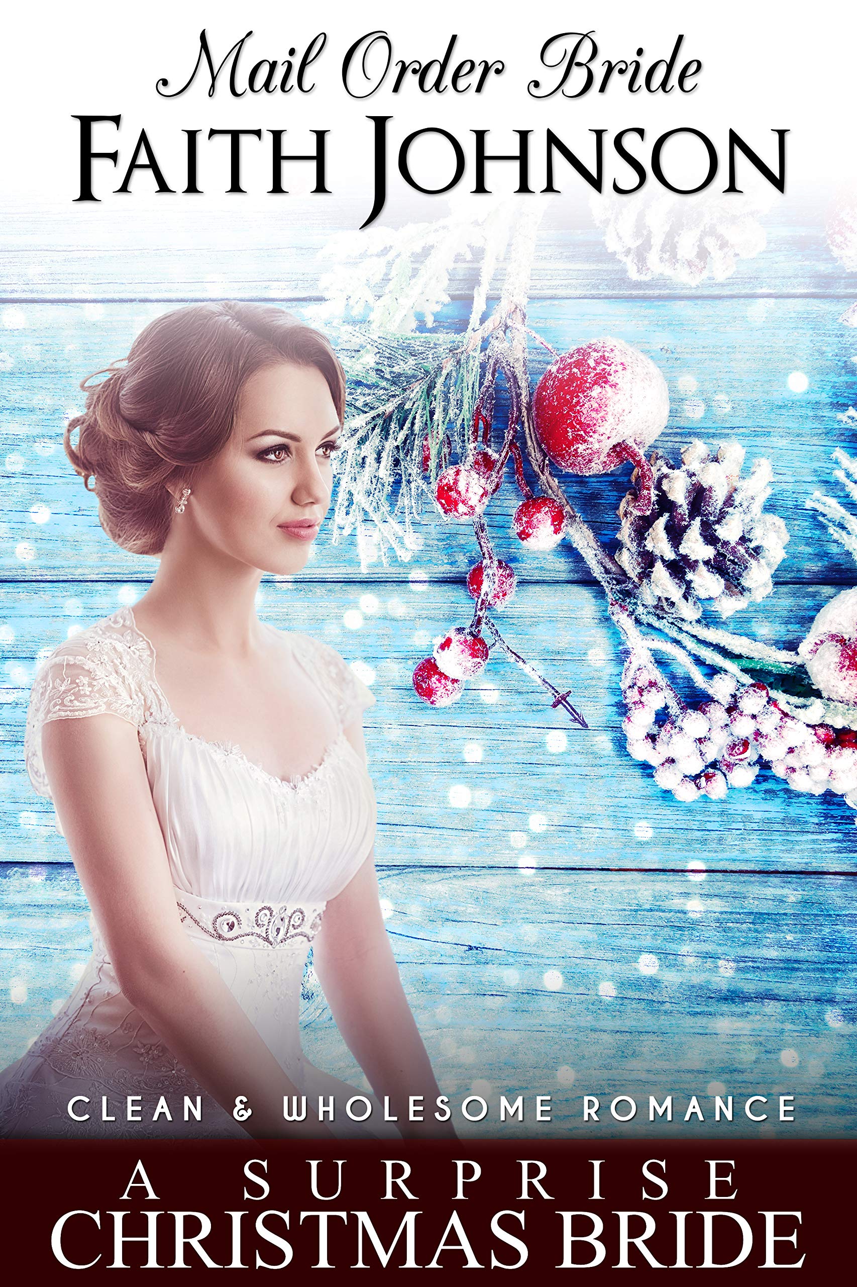 A Surprise Christmas Bride by Faith Johnson | Goodreads