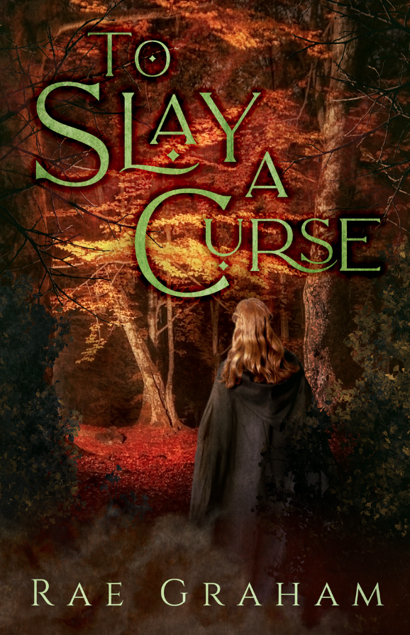 To Slay a Curse by Rae Graham | Goodreads