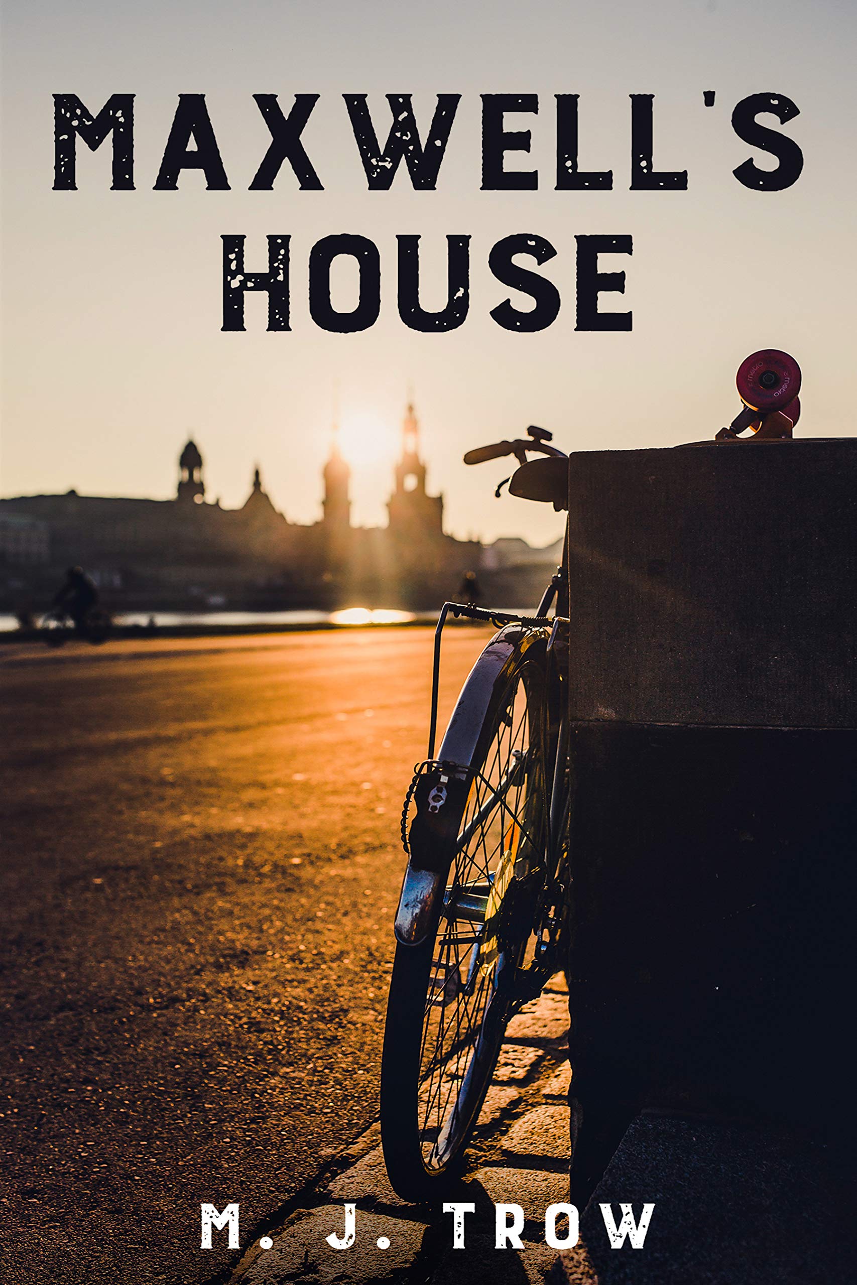 Maxwell's House (Mad Max Book 1) by M.J. Trow | Goodreads