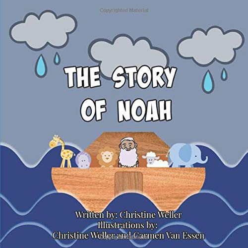 The Story of Noah by Christine Weller | Goodreads